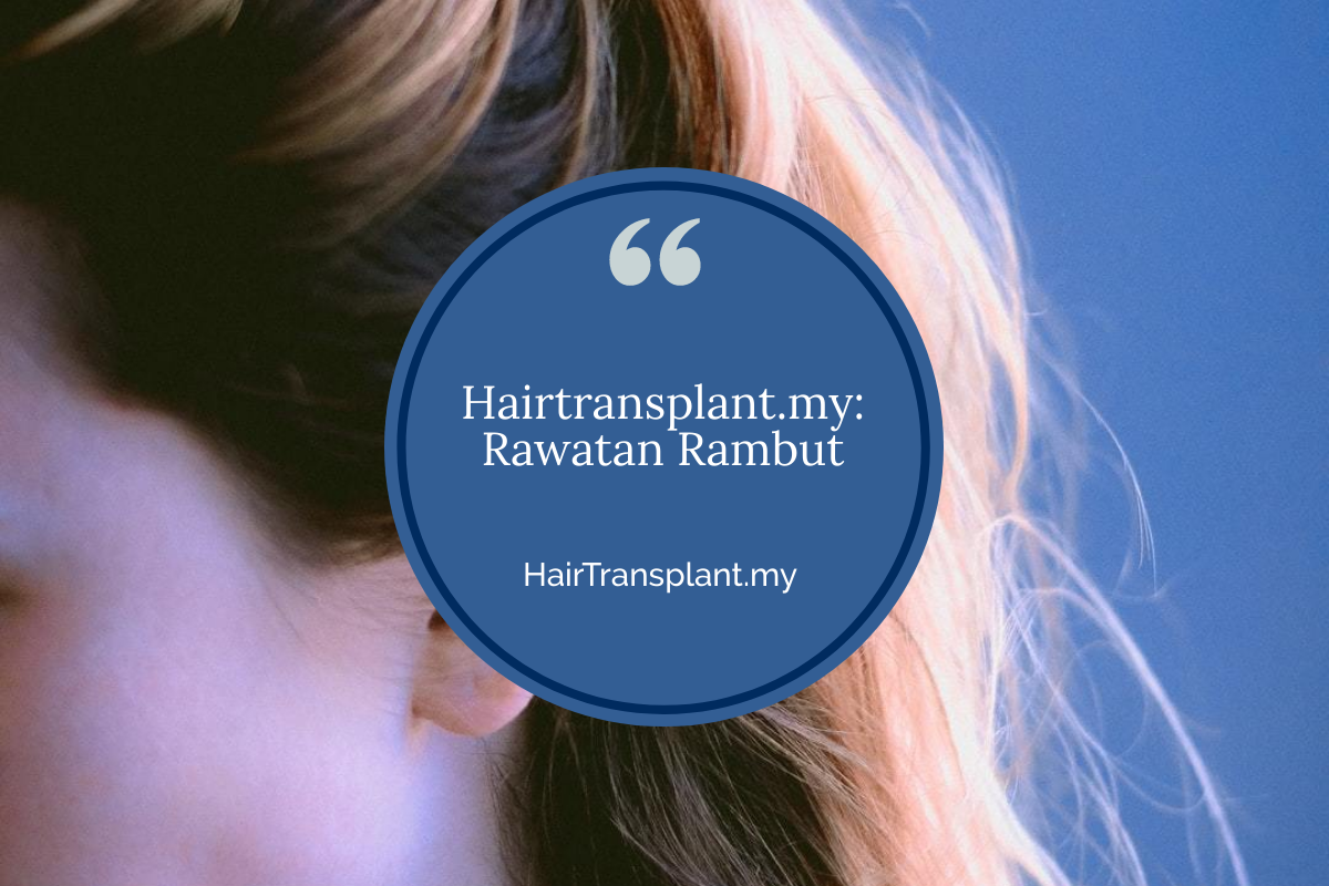 Hairtransplant.my: Rawatan Rambut – Hair Transplant Malaysia